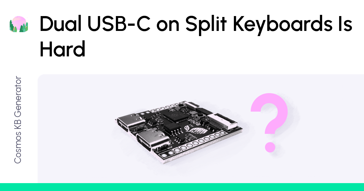 Dual USB-C on Split Keyboards Is Hard - Cosmos Keyboard Generator