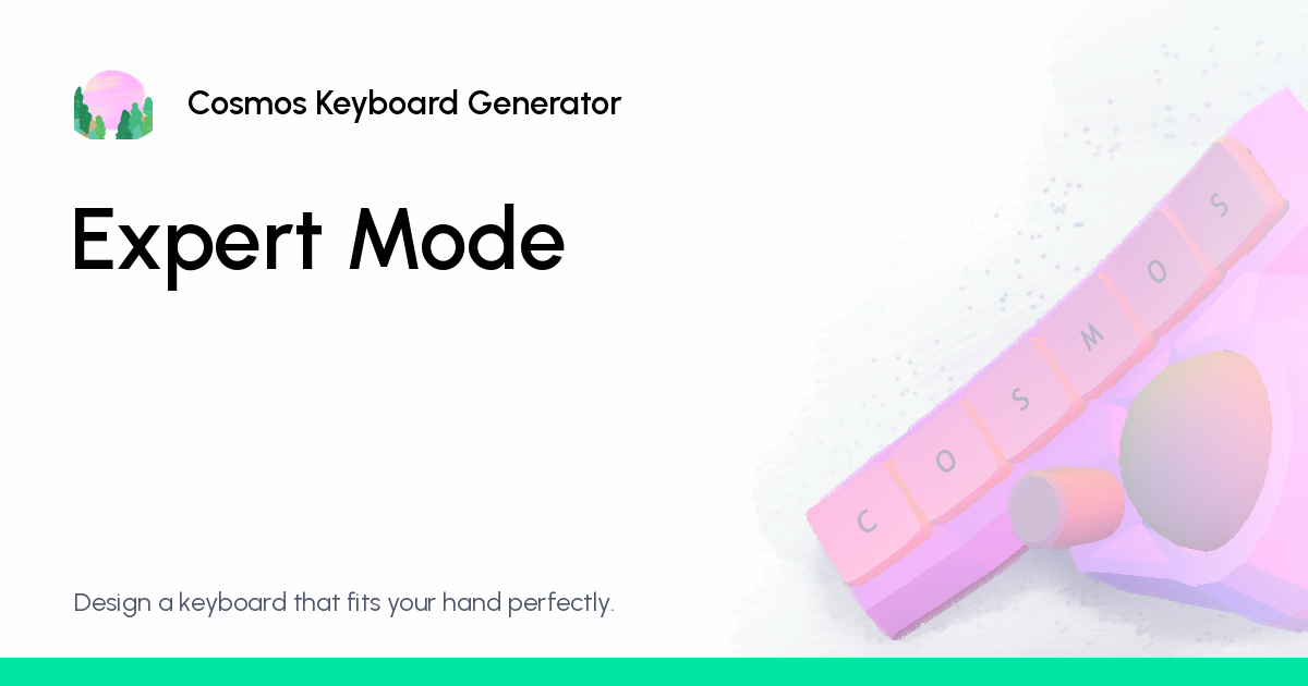 Expert Mode - Cosmos Keyboard Generator
